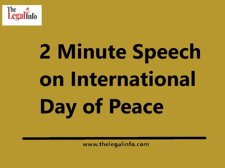 2 Minute speech on International Day of Peace - The Legal Info