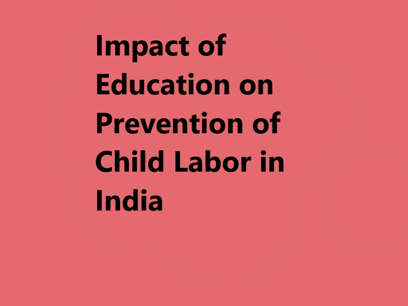 Impact of Education on Prevention of Child Labor in India - The Legal Info
